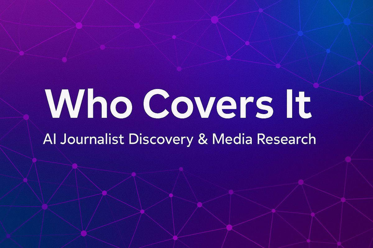 Your Most Requested Features Are Now in Who Covers It: Media Lists & Coverage Reports | by Jeff ...