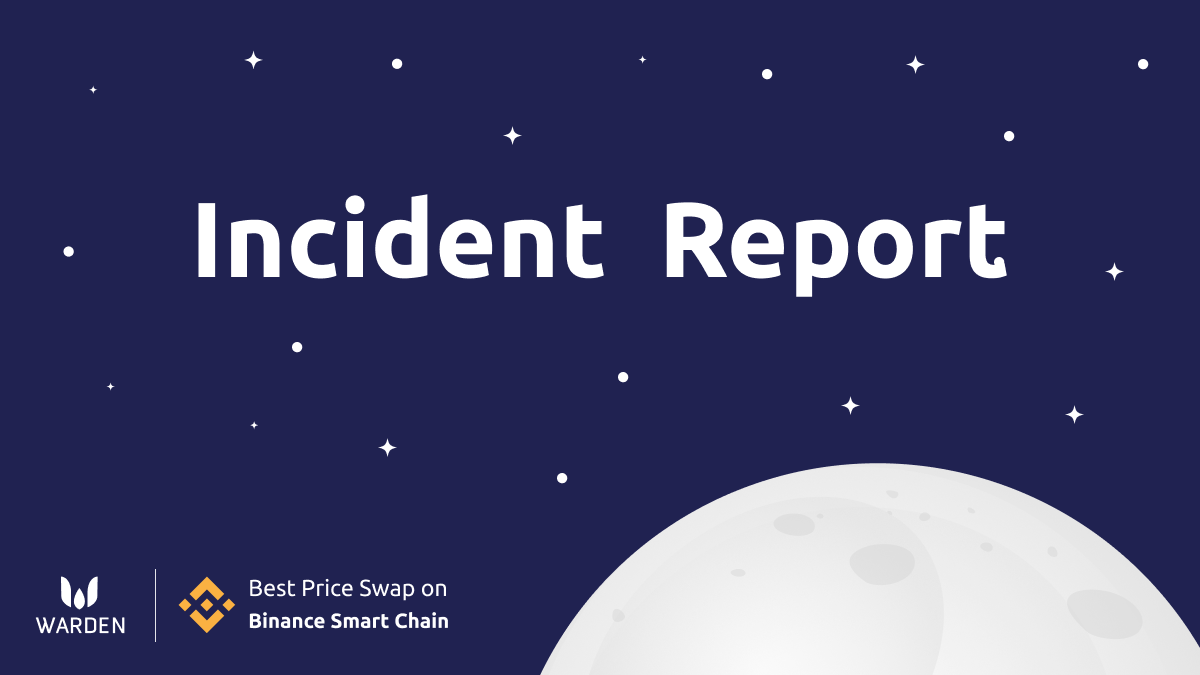 WardenSwap Incident Report. This is the statement regarding the… | by ...