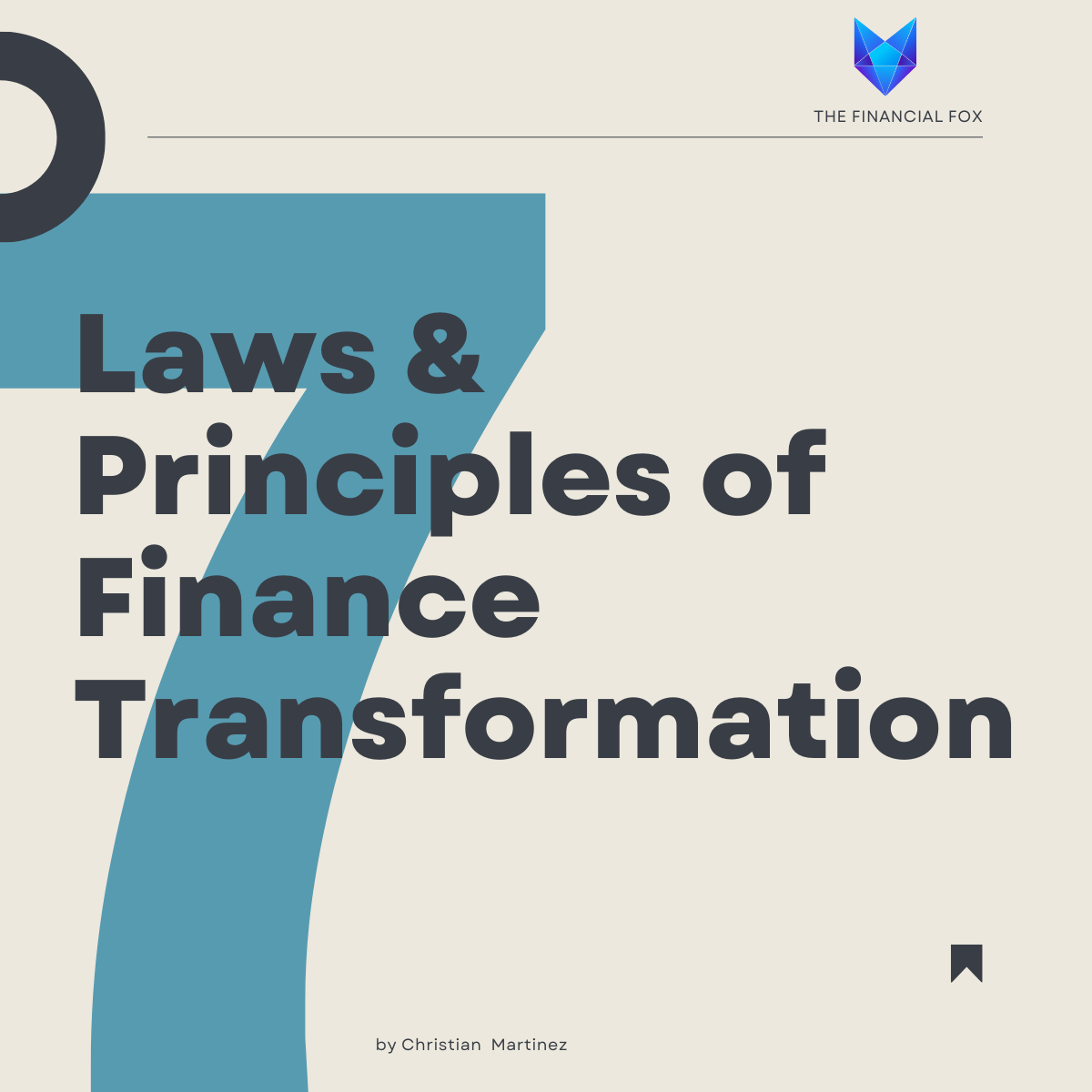 7 Laws & Principles of Finance Transformation | by Christian Martinez ...