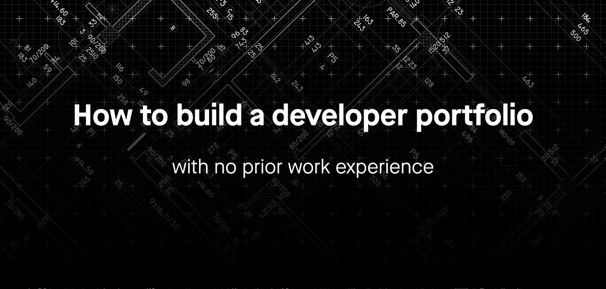 How to build a developer portfolio with no prior work experience | by ...
