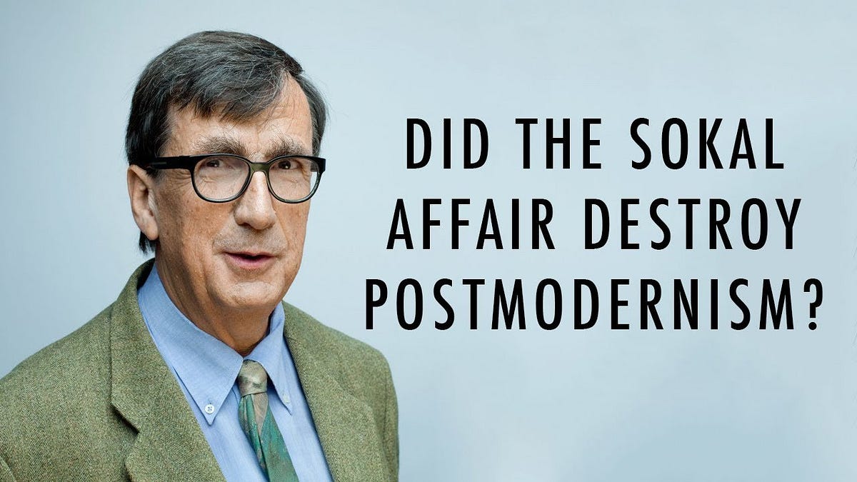 Part 1. Sokal’s Hoax. The ploy was cleverly simple | by Flannery Wilson ...