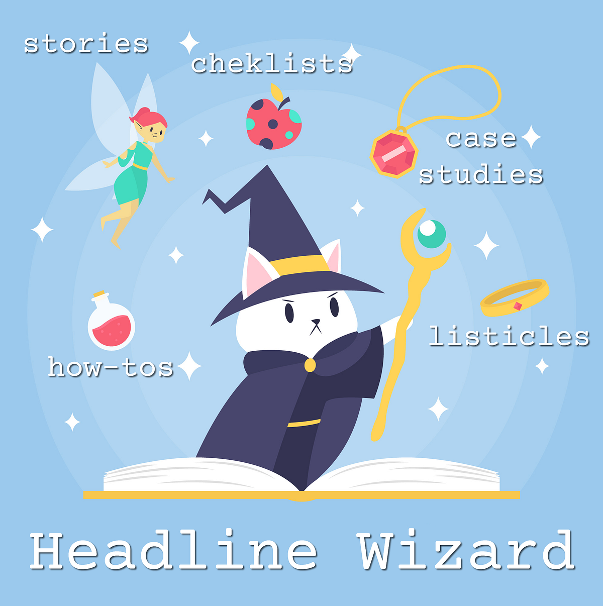 Become A Blogger Who Quickly Produces Content By Becoming A Headline Wizard | by Will Coronel ...