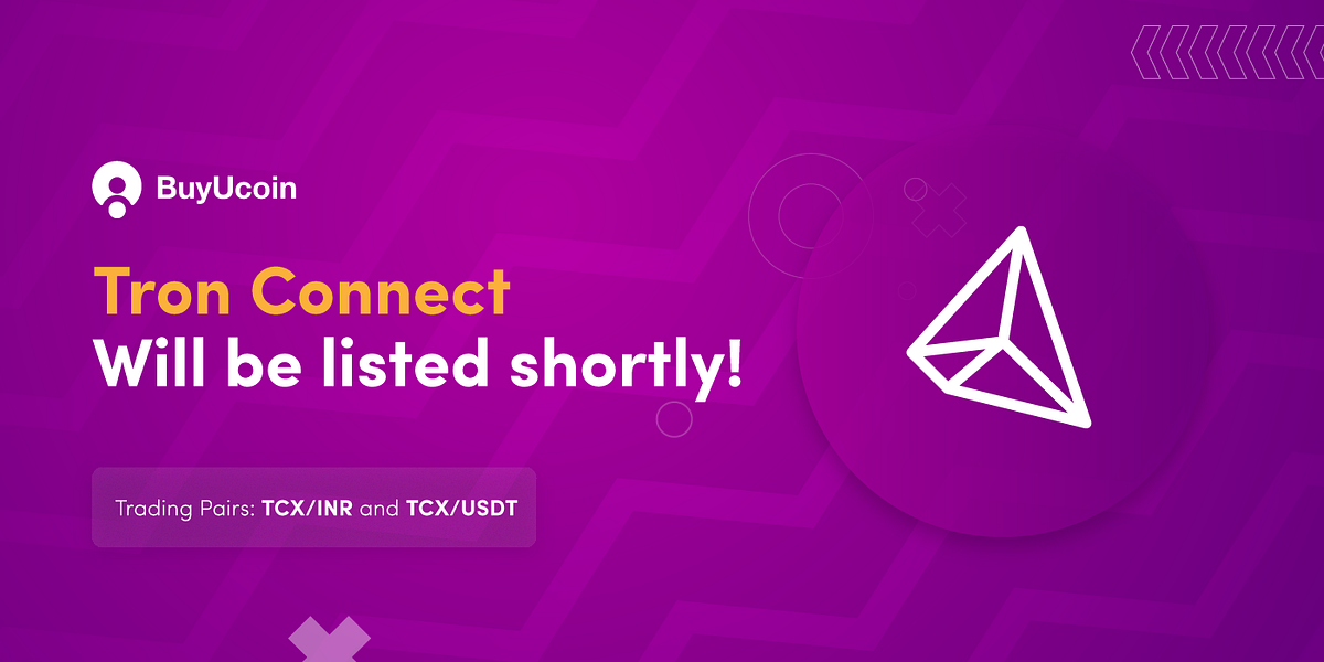 New in Crypto: TCX (Tron Connect) Announces Indian Exchange Listing ...