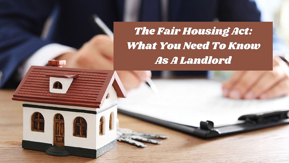Learn All About Fair Housing Laws Now - ezLandlordForms - Medium