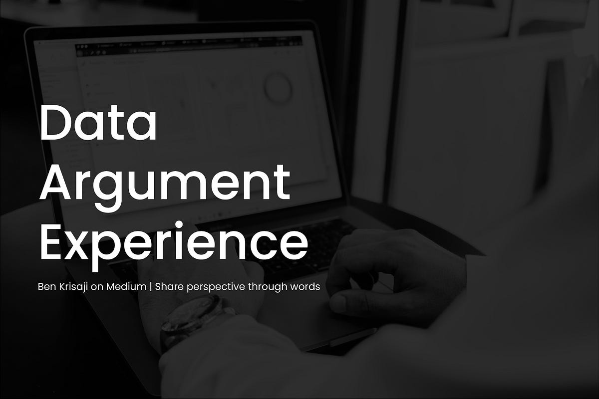 Data — Argument — Experience. Beberapa hari lalu saya baru saja… | by ...