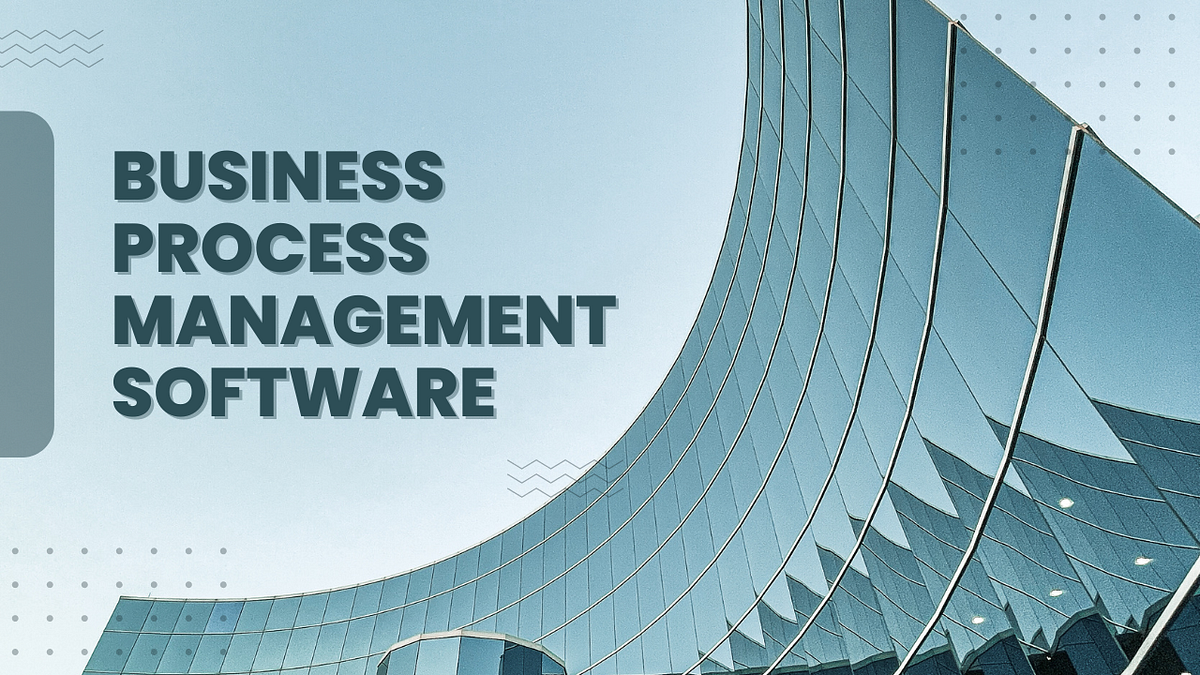 7 Best Business Process Management Software & Tools in 2024 | by Ivan ...