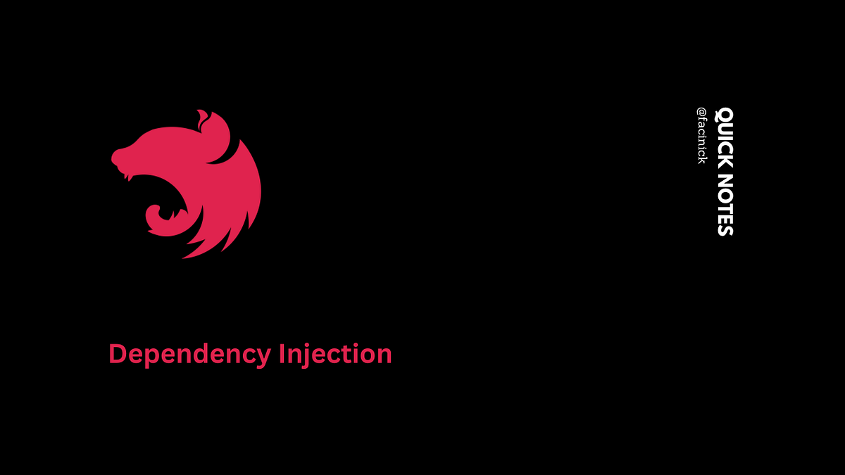 [quick Notes] Dependency Injection In Nestjs Nic K Medium