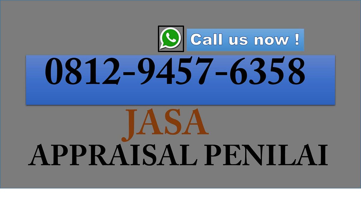 Jasa Appraisal Bangkalan, HUB. 0812–9457–6358, AMAN…!!! | by Jasa penilai aset | Medium
