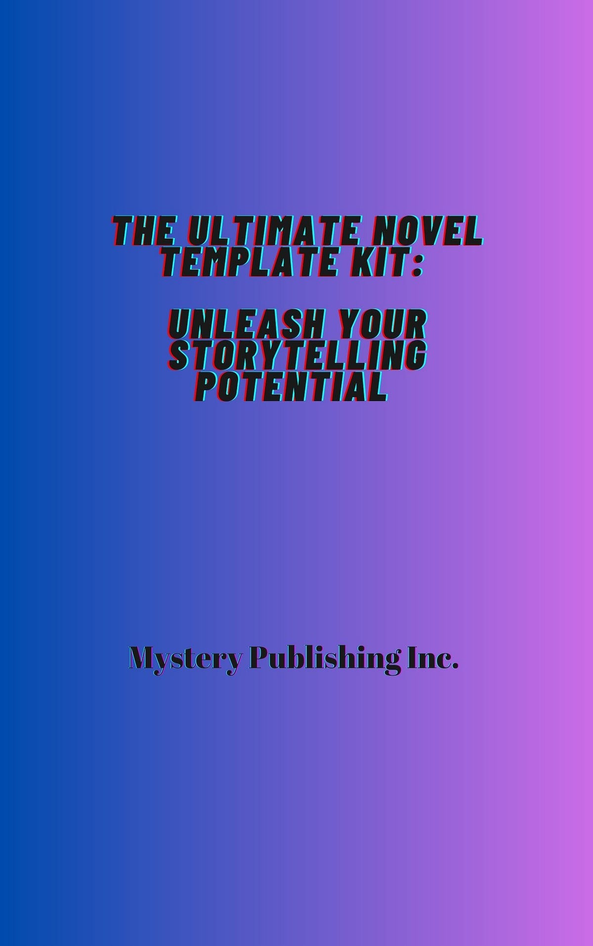 Title: Unlock Your Novel-Writing Potential with The Ultimate Novel ...