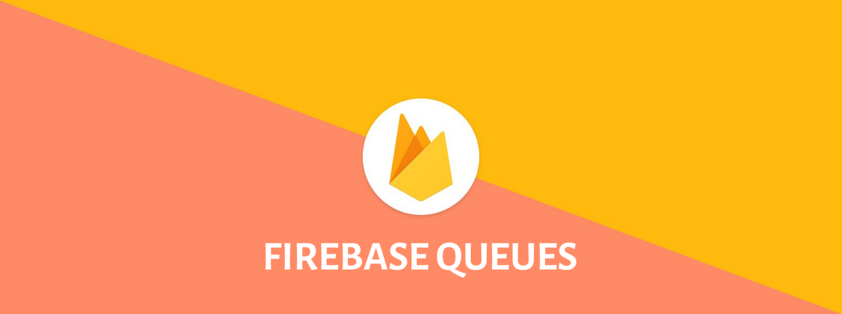 Firebase Queues. Firebase functions are very much… | by Ubaid Rehman | Medium