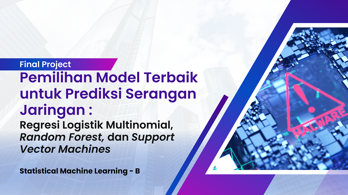 Pemilihan Model Terbaik untuk Prediksi Serangan Jaringan: Regresi ...