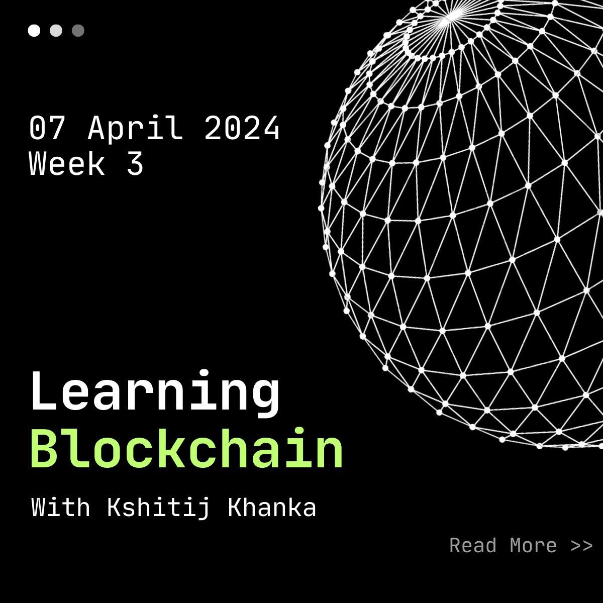 Deep Dive in to Blockchain — Week 3 of Learning . | by Kshitij Khanka | Medium