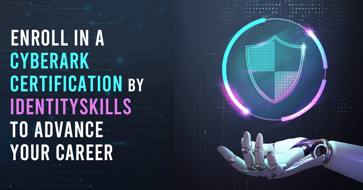Cyberark Training | Cyberark Certification — IdentitySkills ...