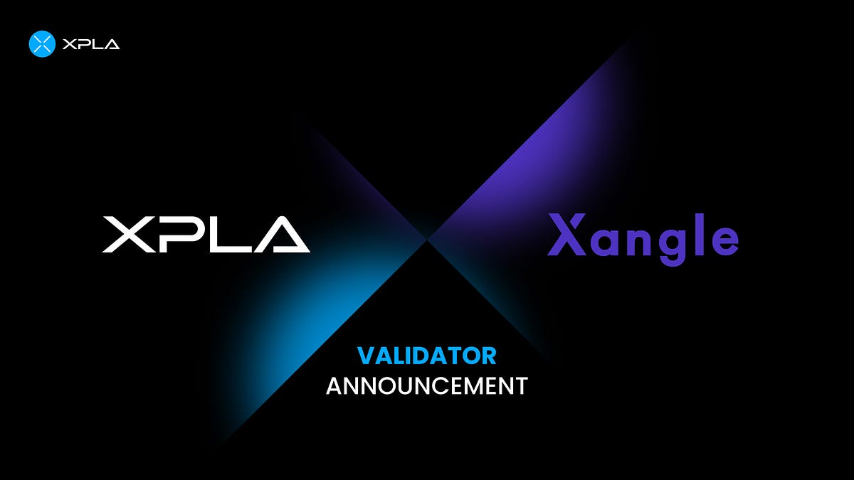 [ANN] Xangle joins XPLA’s ecosystem as a Validator | by XPLA Official | XPLA Ecosystem | Sep ...