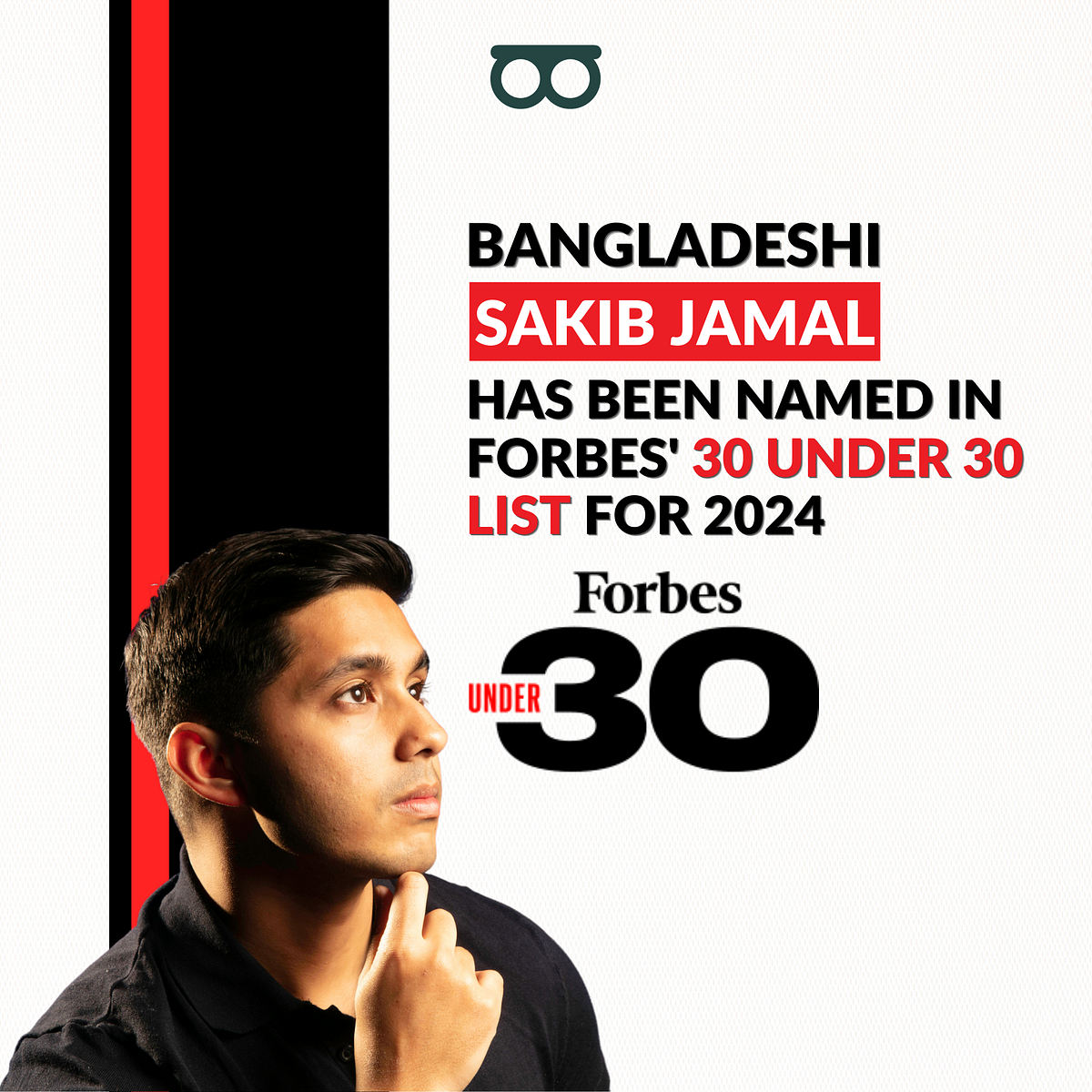 ️ Bangladeshi Sakib Jamal has been named in Forbes’ prestigious 30 Under 30 list for 2024 in the ...