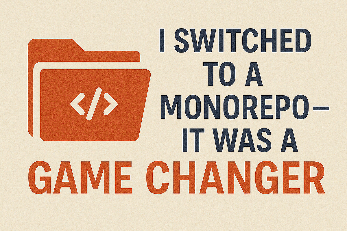 I Switched to a Monorepo — It Was a Game Changer | by CodeByUmar ...