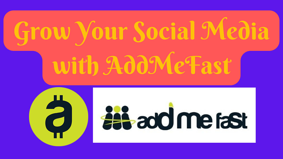 Grow Your Social Media with AddMeFast - Currency Guide - Medium