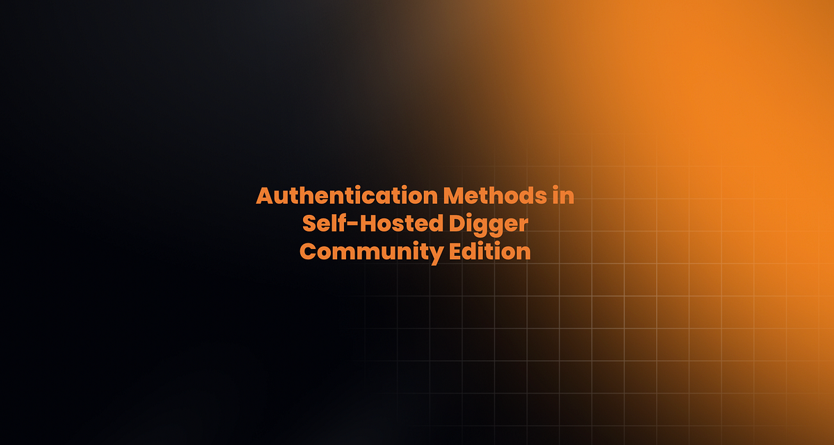 Authentication Methods in Self-Hosted Digger Community Edition — An Open Source OpenTofu ...