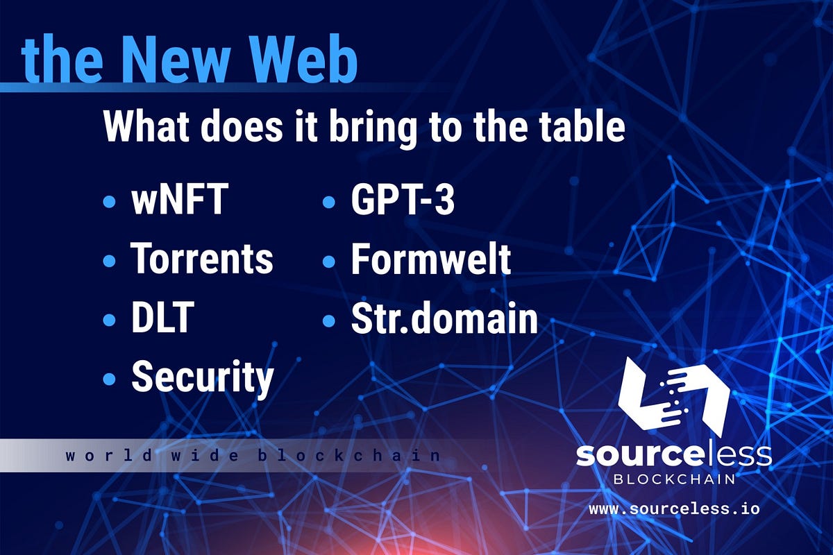 New Web: What does it bring to the table | by Sourceless Group | Medium