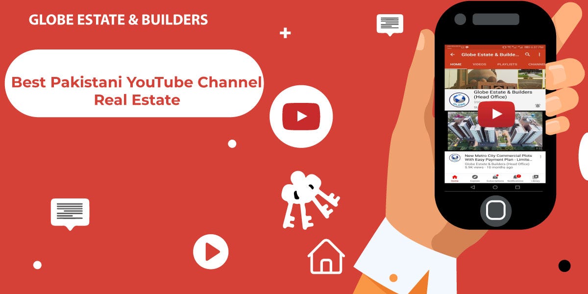 Best Pakistani YouTube Channel On Real Estate: Globe Estate & Builders ...