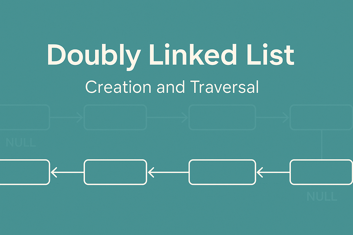 DSA Lecture 44 : Mastering Doubly Linked List Fundamentals | by YogiCode | Coding Nexus | Sep ...
