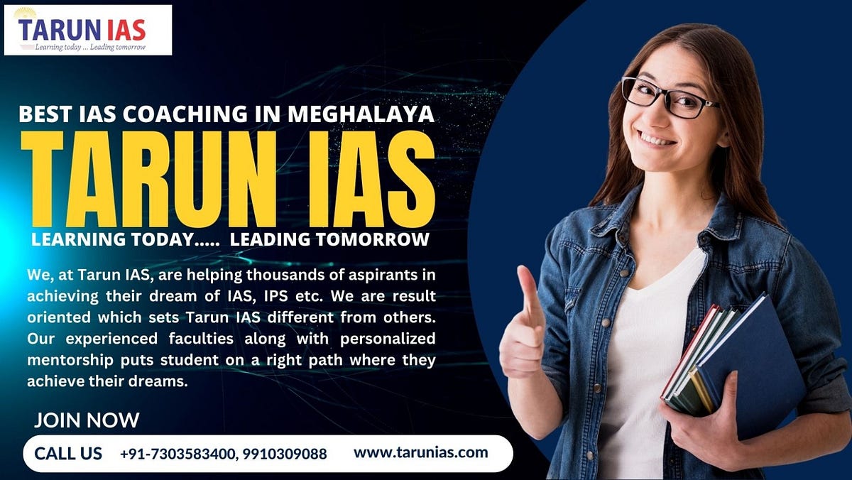 Best IAS Coaching In Meghalaya. If you are looking for the best IAS ...