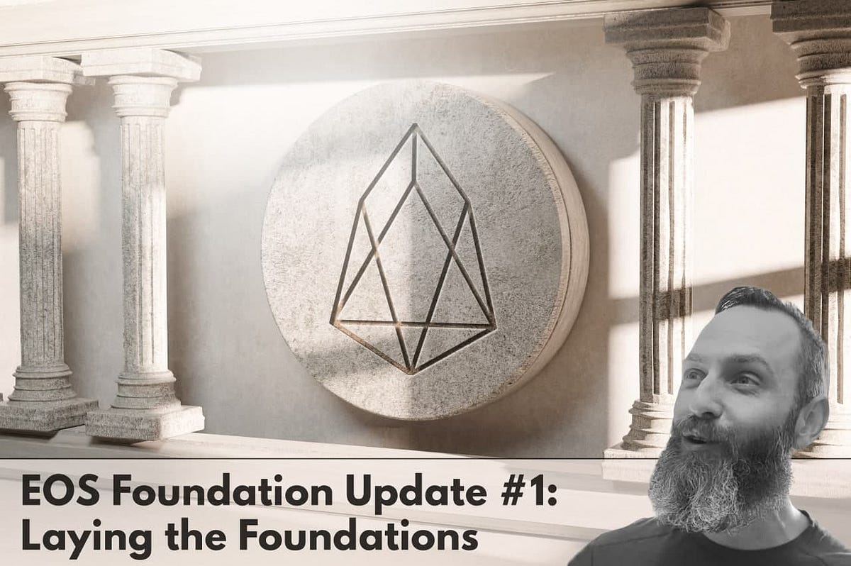 Laying the Foundations | EOS Network Foundation