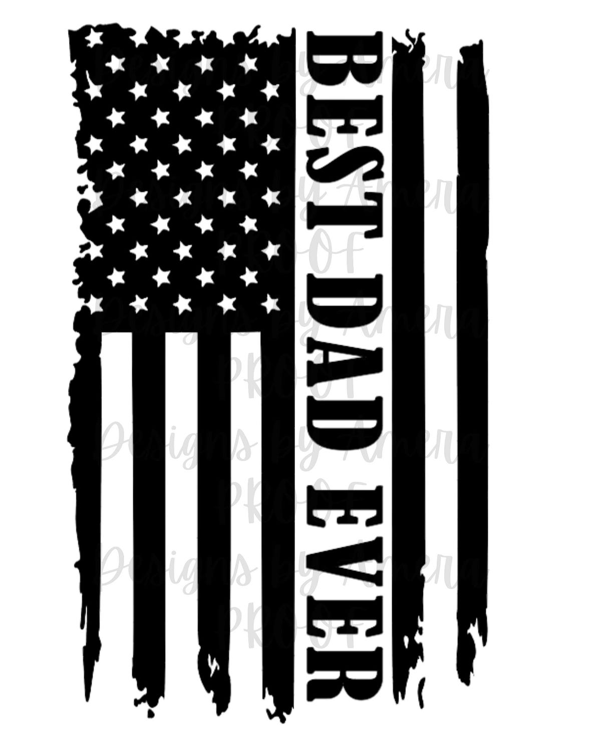 Best Dad Ever PNG, Father’s Day USA Flag, Grunge Distressed Cut File ...