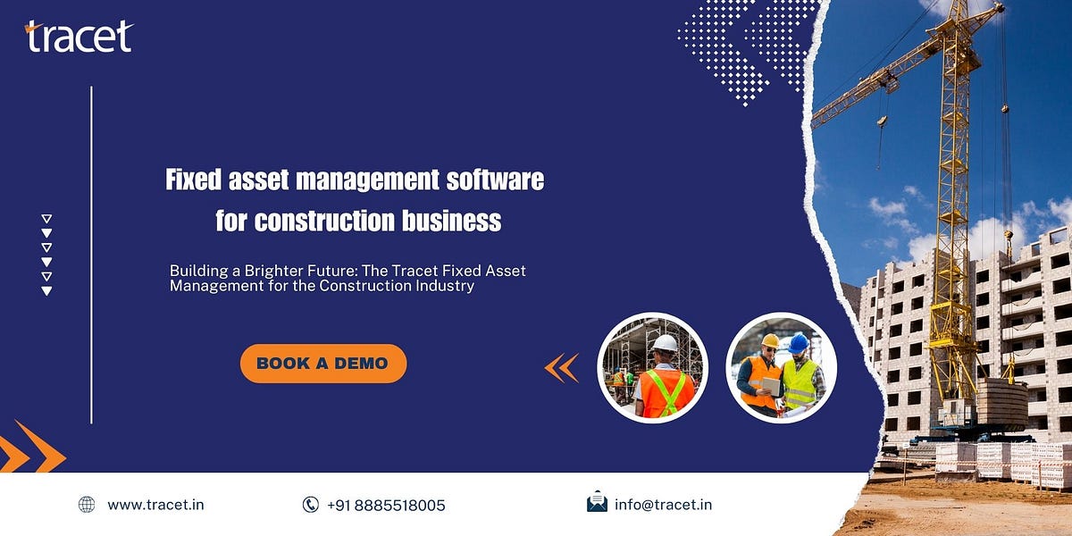 Building a Brighter Future: The Tracet Fixed Asset Management for the ...