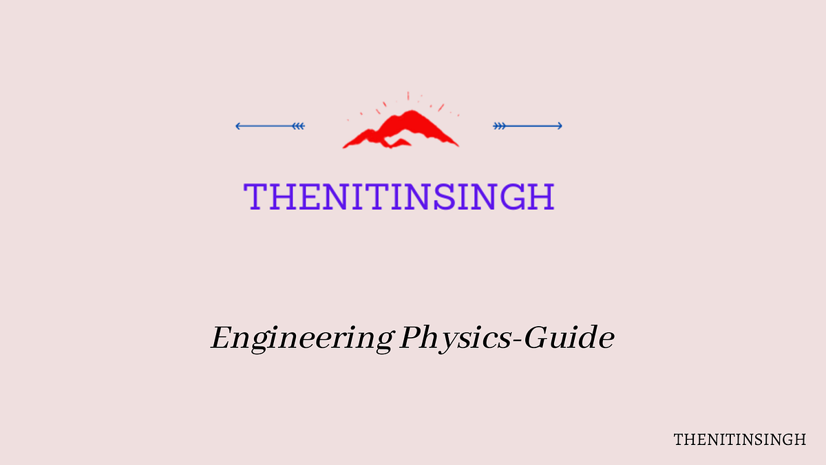 Engineering Physics Guide. Introduction to waves | by thenitinsingh ...
