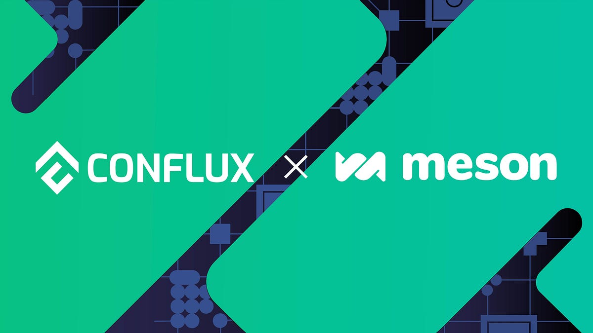 Updates: Meson is now working with Conflux Network | by Meson | Medium
