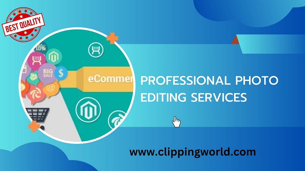 Maximizing Your E-commerce Success with Professional Photo Editing ...