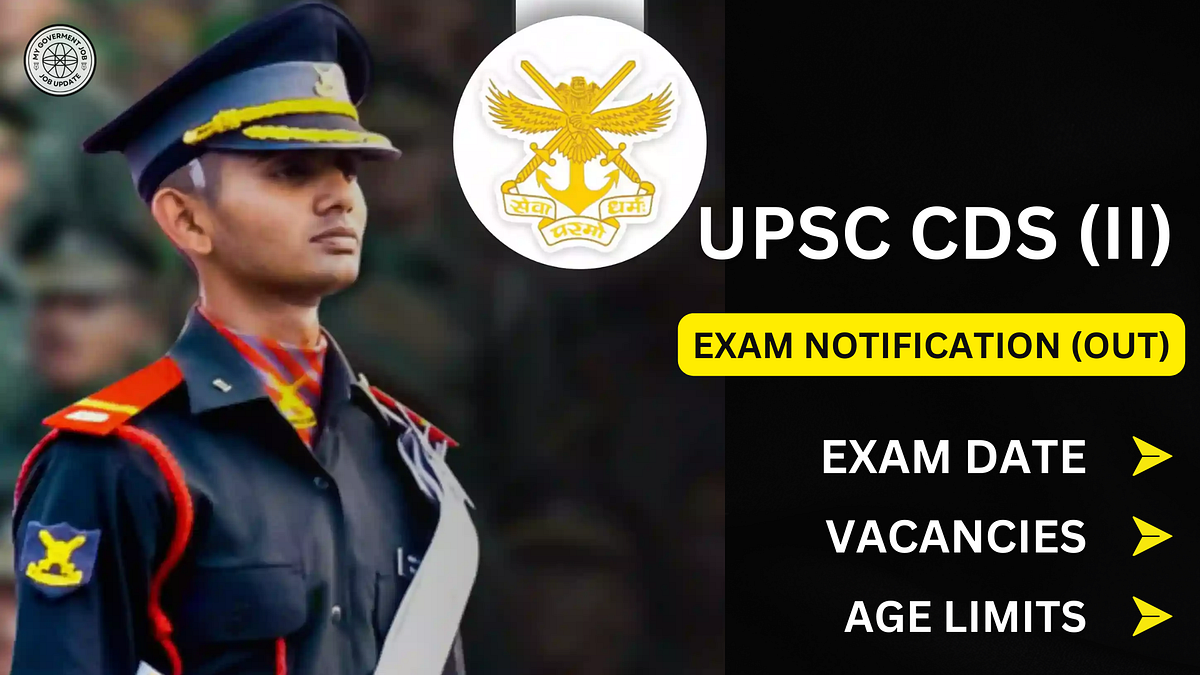 UPSC CDS 2 EXAMINATION 2024 - My Government Jobs - Medium