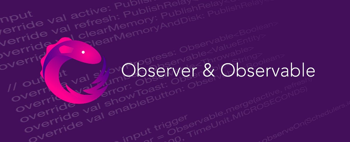 RxJava series - part 2 - ตอน รู้จักกับ Observer & Observable ประเภทต่างๆ | by Nutron | Medium