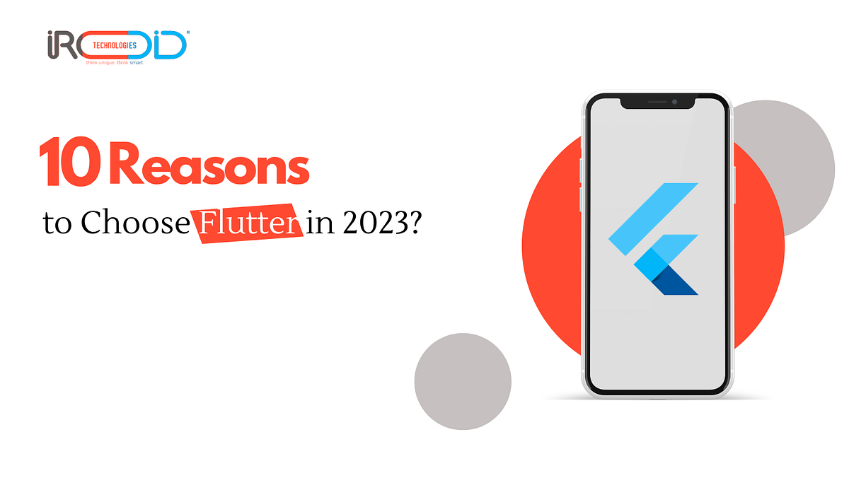 10 Reasons to Choose Flutter in 2023? | by Benjeminlarsson | Sep, 2023 ...