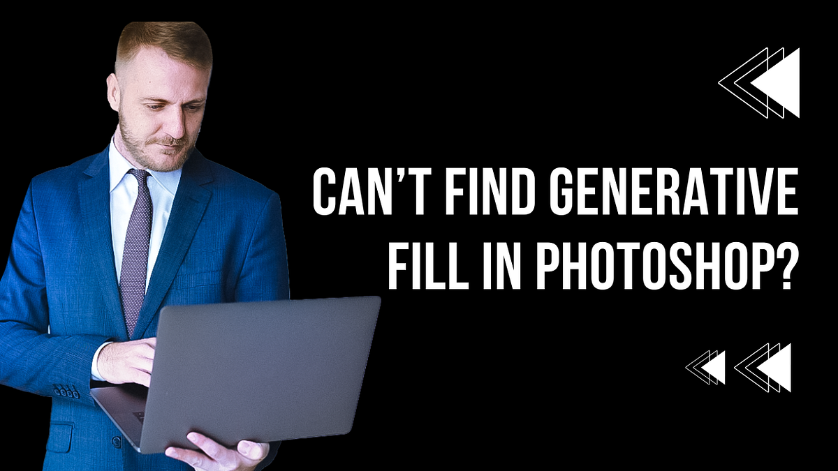 Can’t Find Generative Fill in Photoshop? Here’s How to Fix It | by Demoss Victoria | Medium