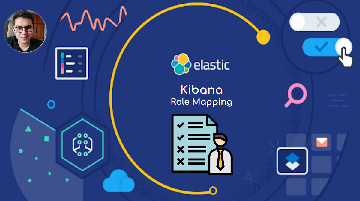 Kibana — Role Mapping. INTRODUÇÃO | by João Neto | Medium
