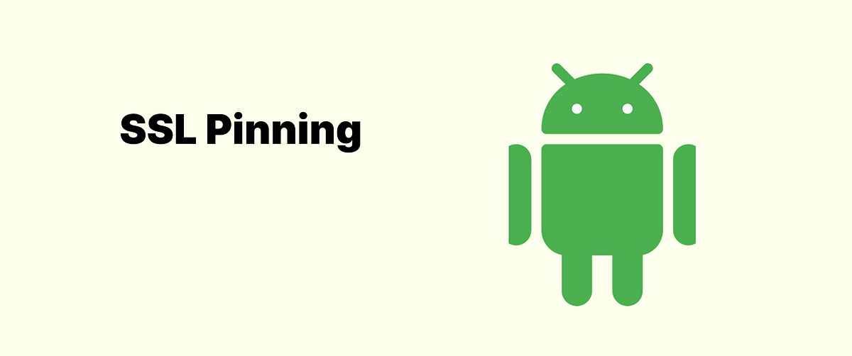 SSL Pinning using Public Key In Android | by Seintsan Bo | Medium