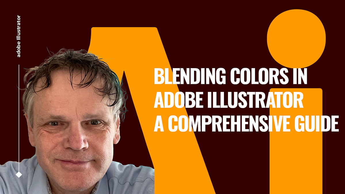 Blending Colors in Adobe Illustrator: A Comprehensive Guide | by Benard ...