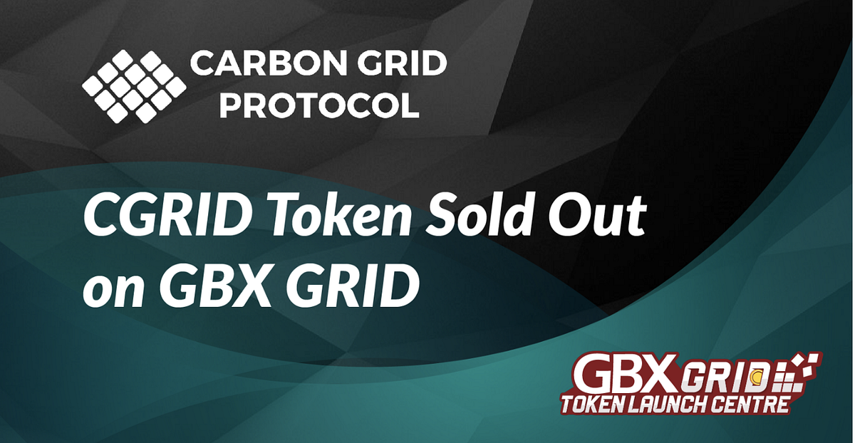 Update on Carbon Grid Protocol Token Sale | by Andy CGRID | Carbon Grid Protocol | Medium