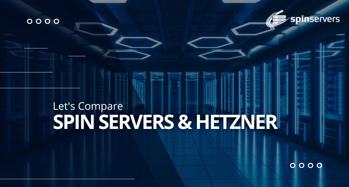 Let’s Compare: Spin Servers and Hetzner | by Jesse Jacobs | Spin Servers