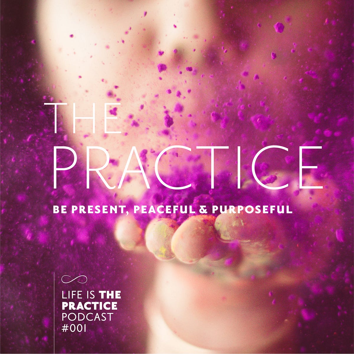 Life is the Practice — An Invitation to Mindfulness. | by Juan Alvarez | Medium