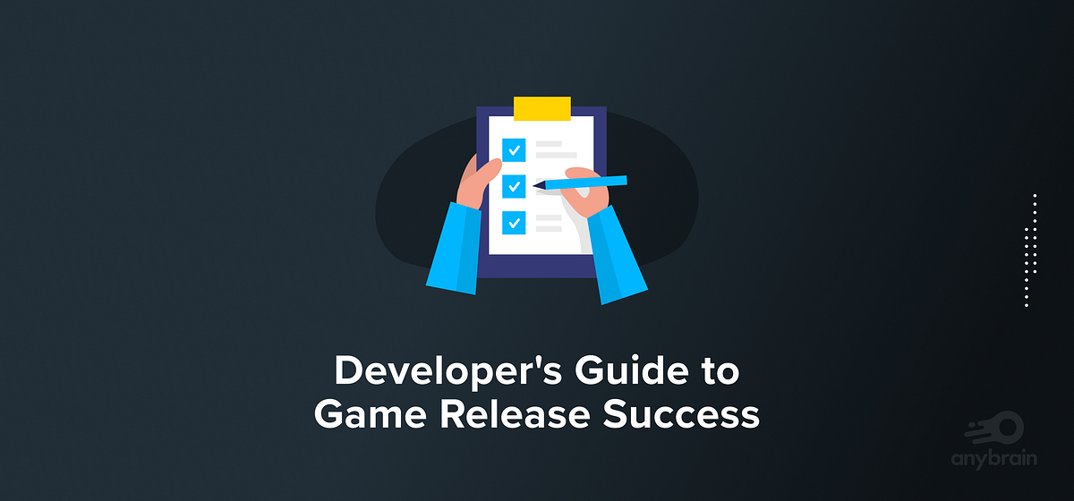 Checklist before releasing a video game | Anybrain