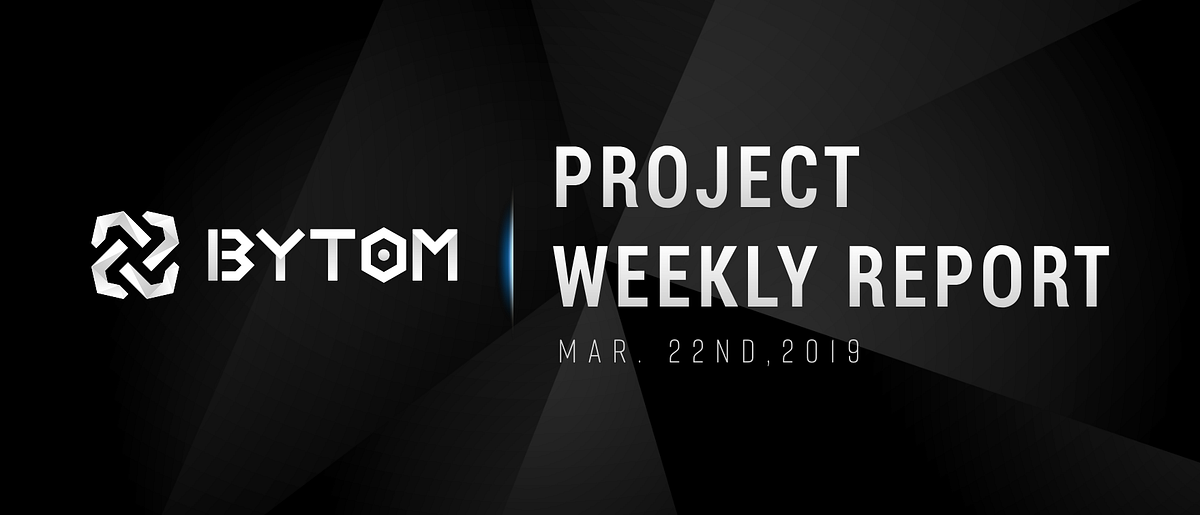 Bytom Weekly News. Weekly News | by BytomDAO | Medium