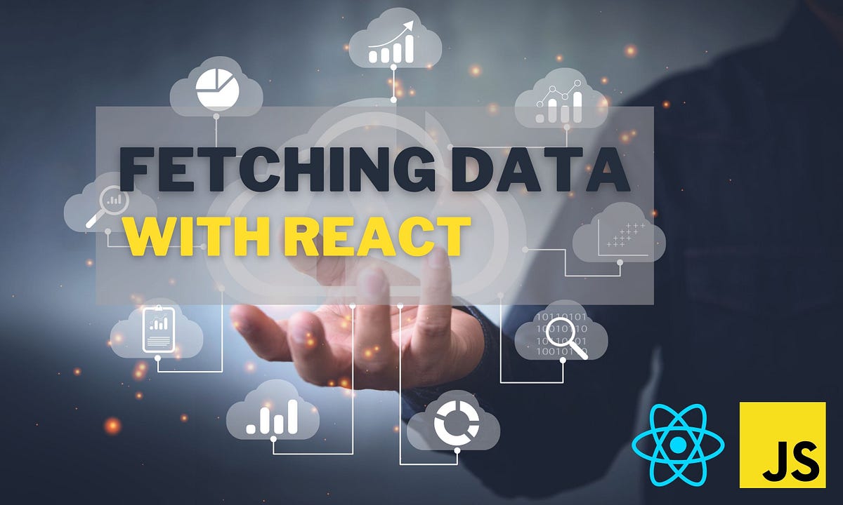 Things You Should Know When Fetching Data for React Components | by ...