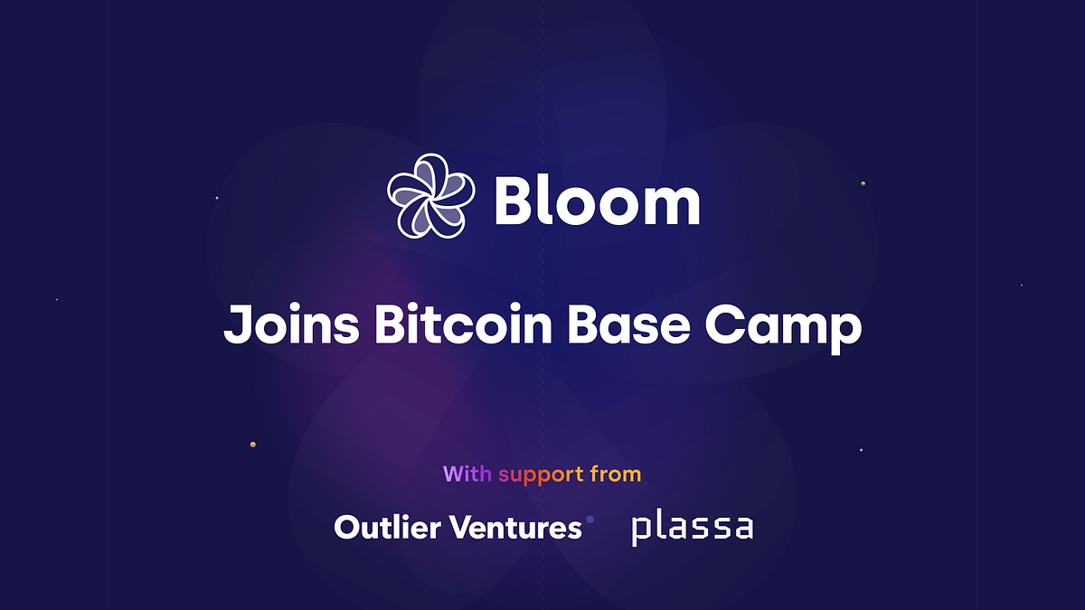Bloom Joins Bitcoin Base Camp. We’re excited to announce that Bloom ...