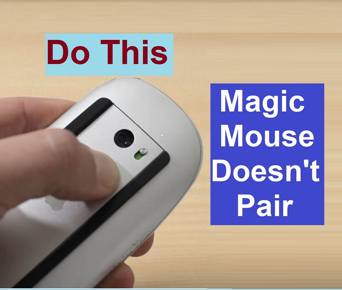 Why Your Working Apple Magic Mouse Won’t Pair — And the One Trick That ...