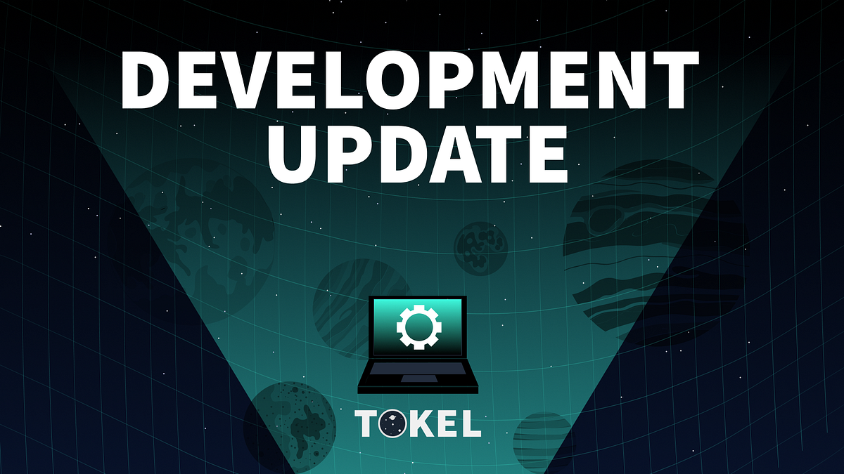 Tokel Development Update March 2022 | by Tokel | Medium