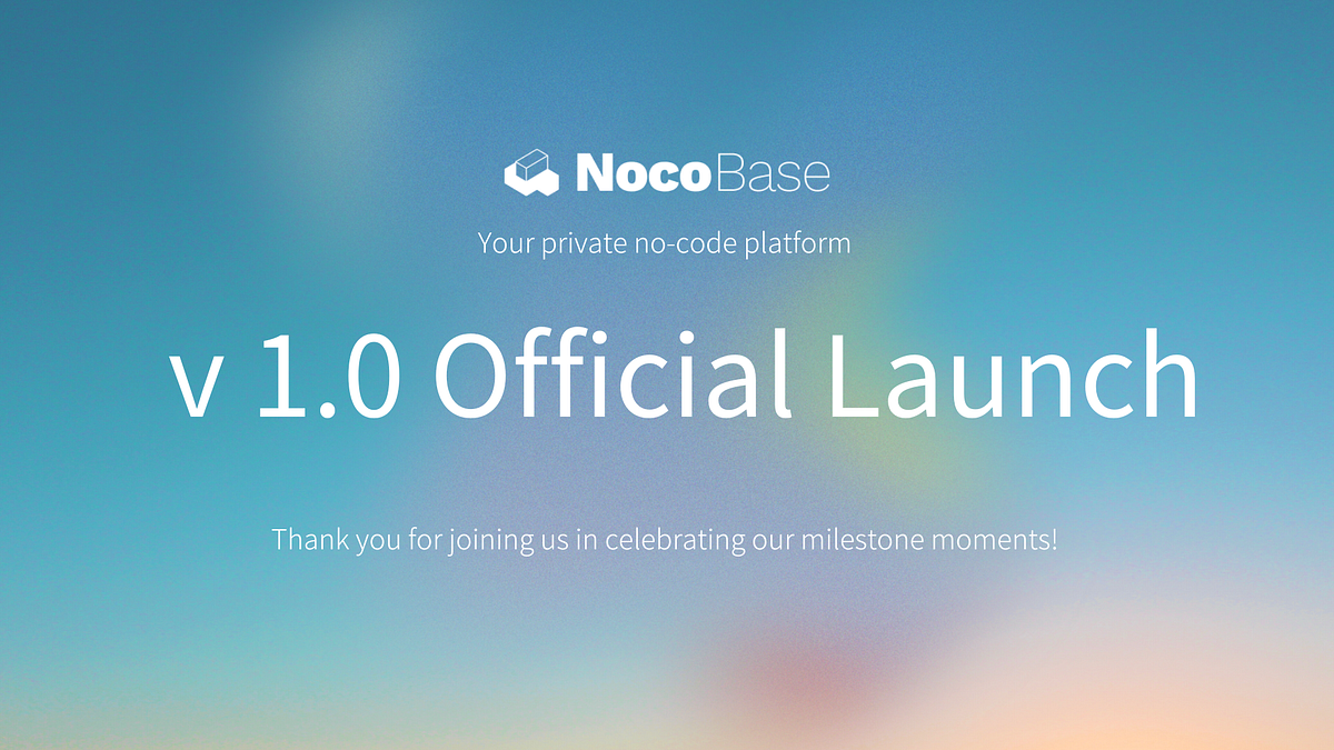 Major Update! Open-Source No-Code/Low-Code Platform NocoBase v1.0 Officially Released! | by ...