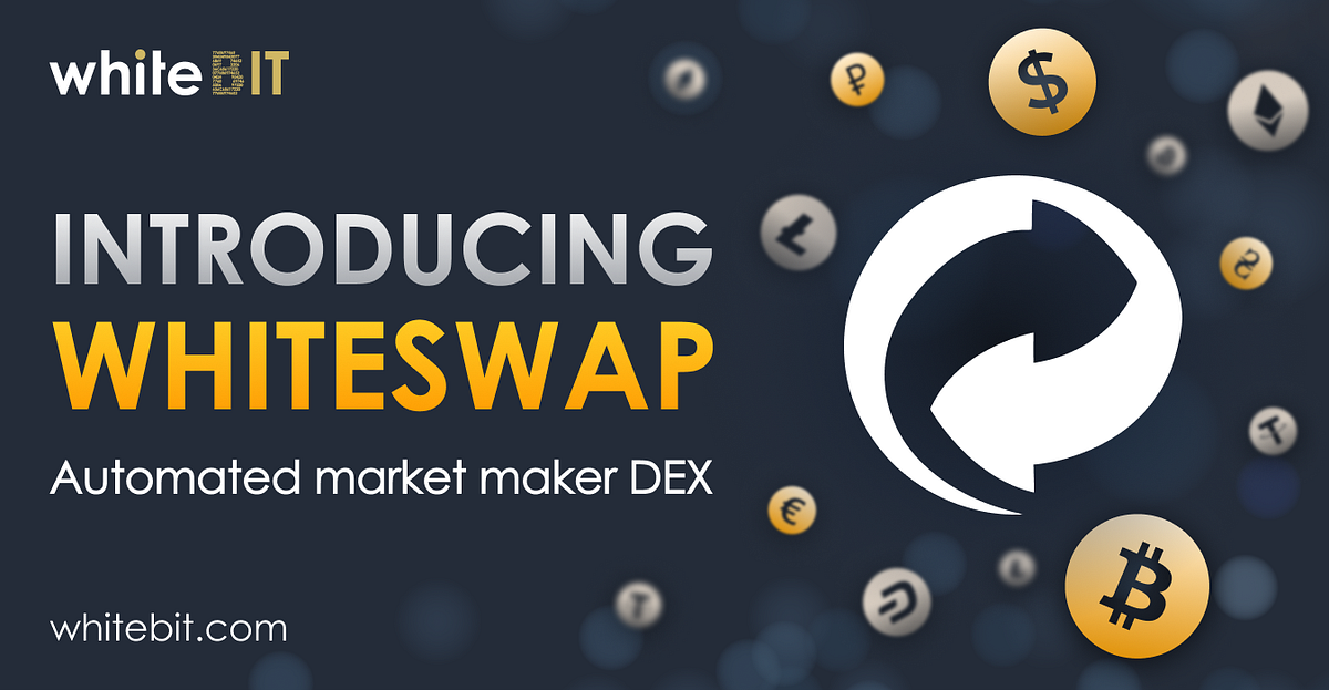 Meet WhiteSwap! - WhiteBIT - Medium